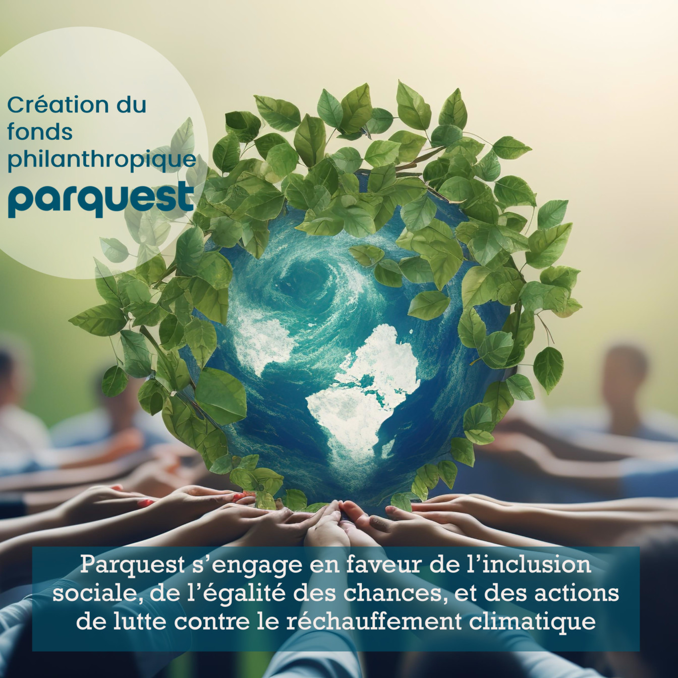 Création du fonds philanthropique Parquest - Parquest